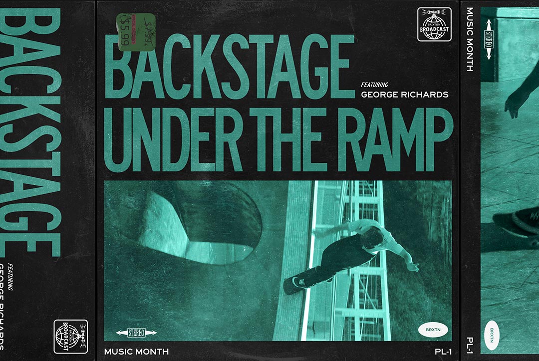 Wednesdays on Wax: Backstage Is Under the Ramp | Brixton Broadcast ...